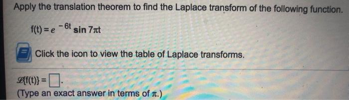 Solved Apply the translation theorem to find the Laplace | Chegg.com