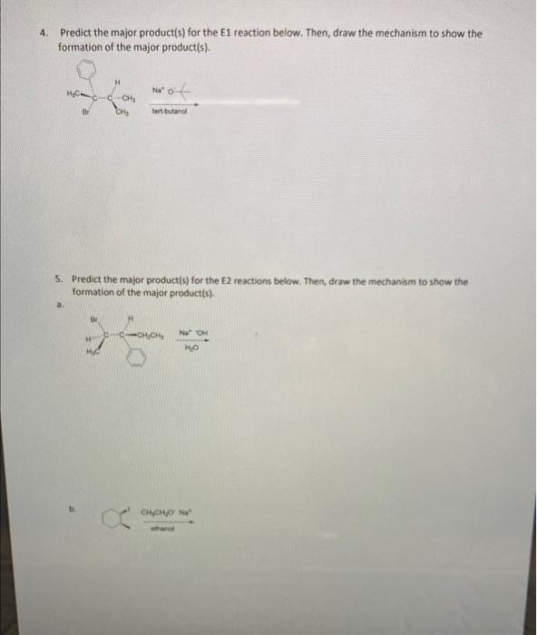 Solved 4. Predict the major product(s) for the E1 reaction | Chegg.com
