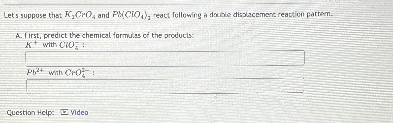 Solved Let's suppose that K2CrO4 ﻿and Pb(ClO4)2 ﻿react | Chegg.com