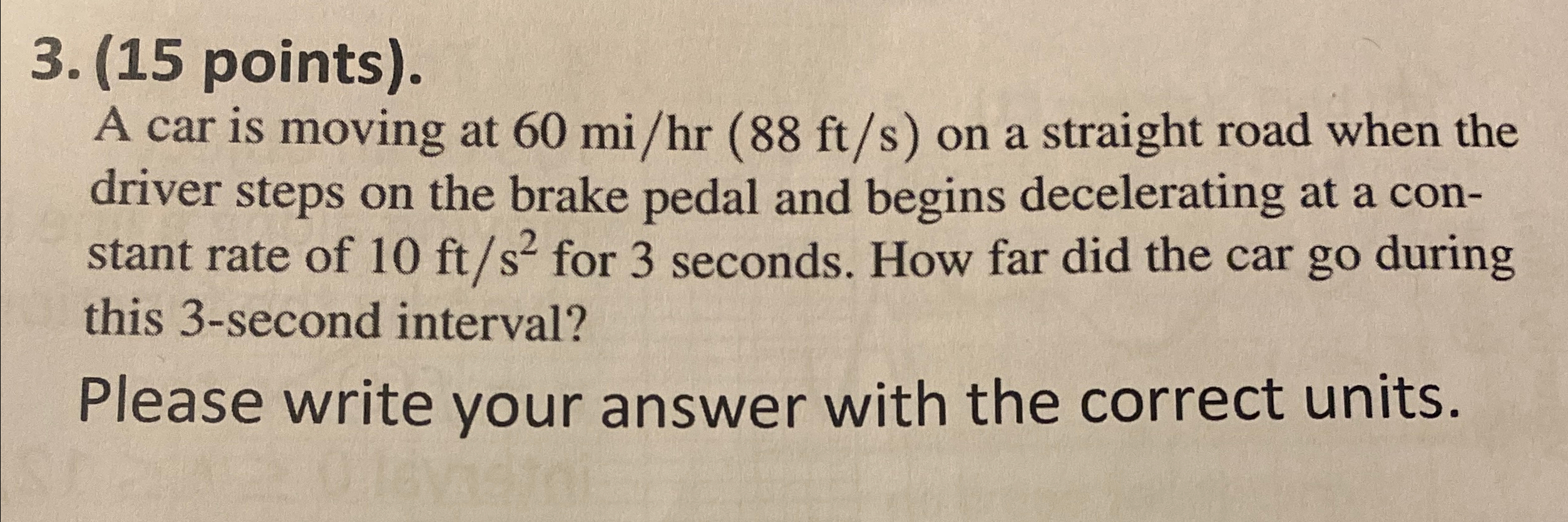 Solved (15 ﻿points).A car is moving at 60mihr(88fts) ﻿on a | Chegg.com