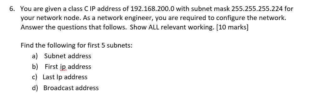 Solved You are given a class C IP address of 192.168.200.0 | Chegg.com