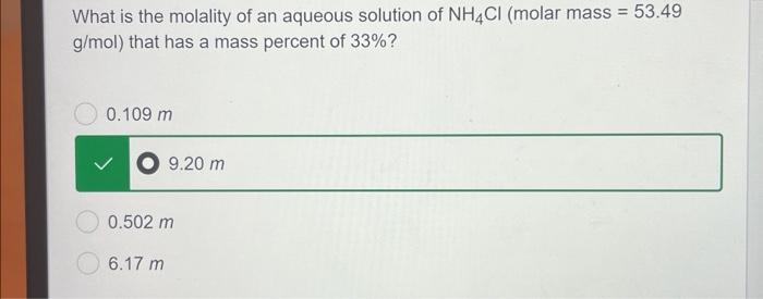 Solved What is the molality of an aqueous solution of NH4Cl | Chegg.com