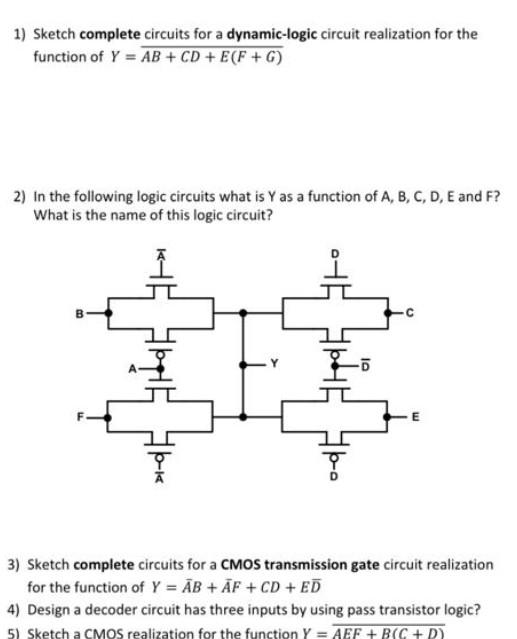 Solved 1) Sketch complete circuits for a dynamic-logic | Chegg.com