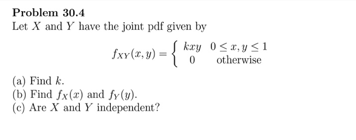 Solved Problem 30.4 Let X and Y have the joint pdf given by | Chegg.com