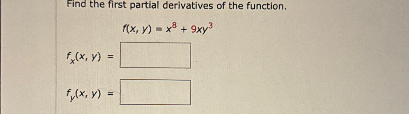 Solved Find the first partial derivatives of the | Chegg.com