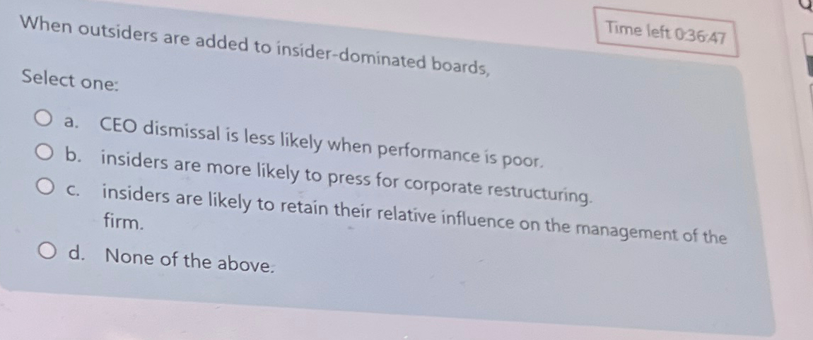 Solved When outsiders are added to insider-dominated | Chegg.com