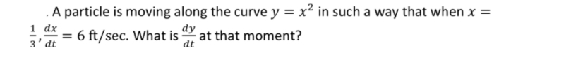 Solved A particle is moving along the curve y=x2 ﻿in such a | Chegg.com