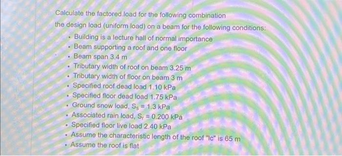 Solved Calculate the factored.load for the following | Chegg.com