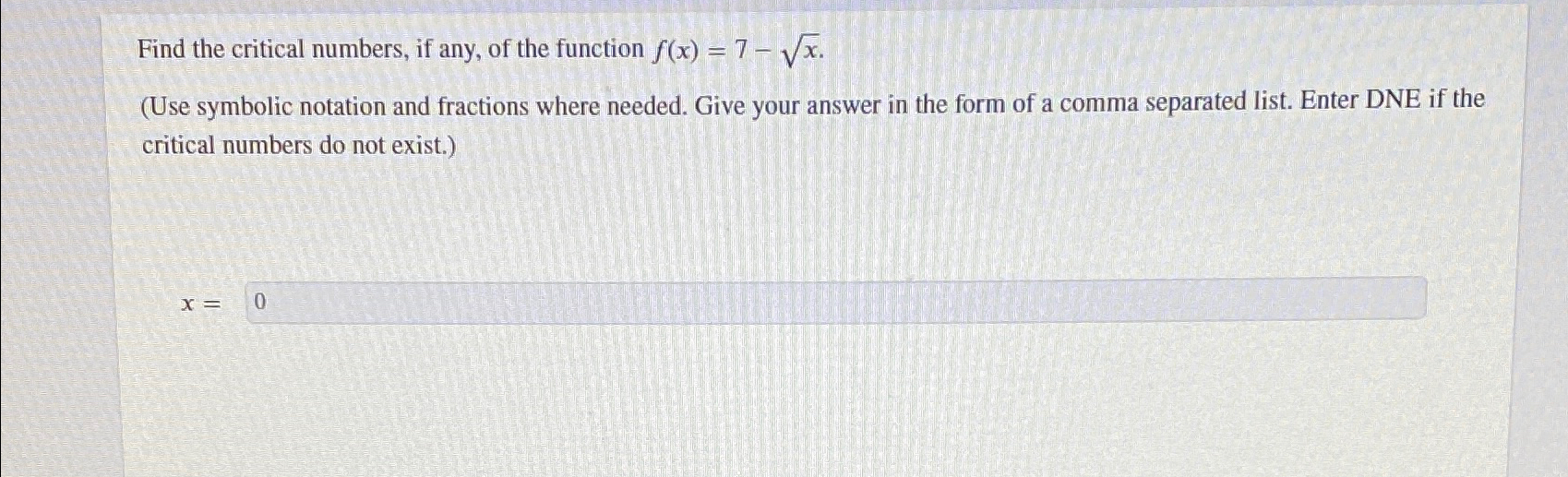 Solved Find the critical numbers, if any, of the function | Chegg.com