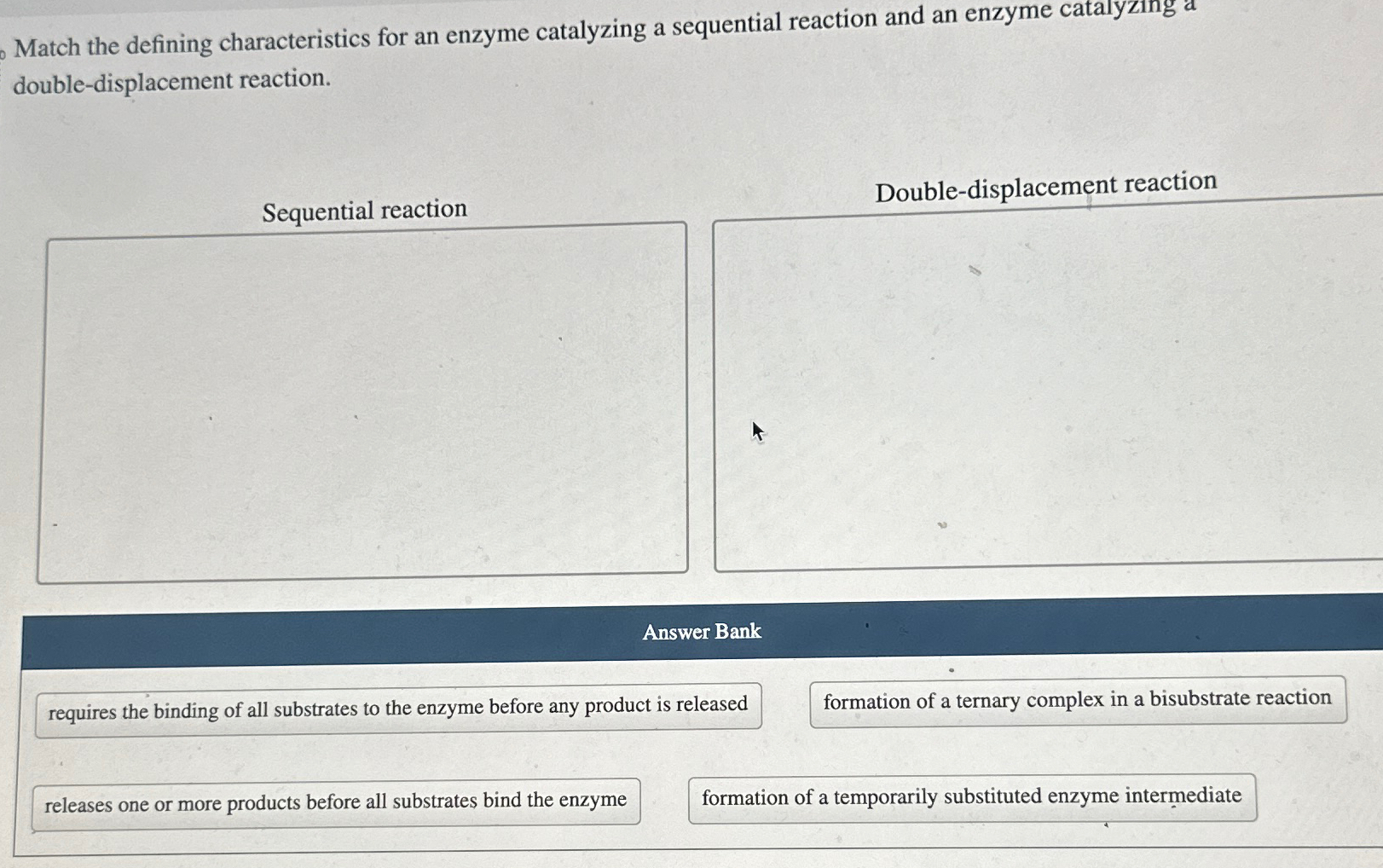 Solved Match the defining characteristics for an enzyme | Chegg.com