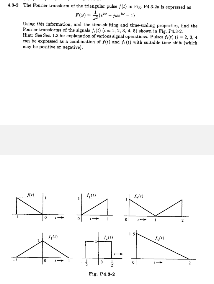 Solved 4.3-2 ﻿The Fourier transform of the triangular pulse | Chegg.com
