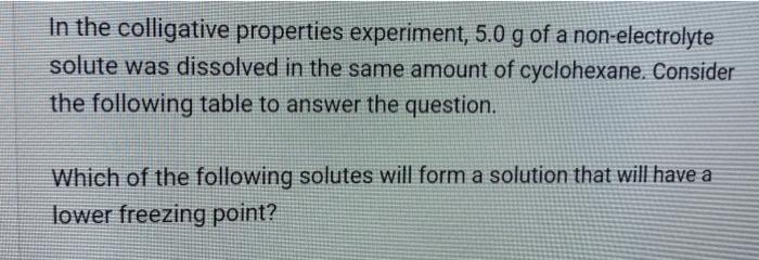 Solved In the colligative properties experiment, 5.0 g of a | Chegg.com