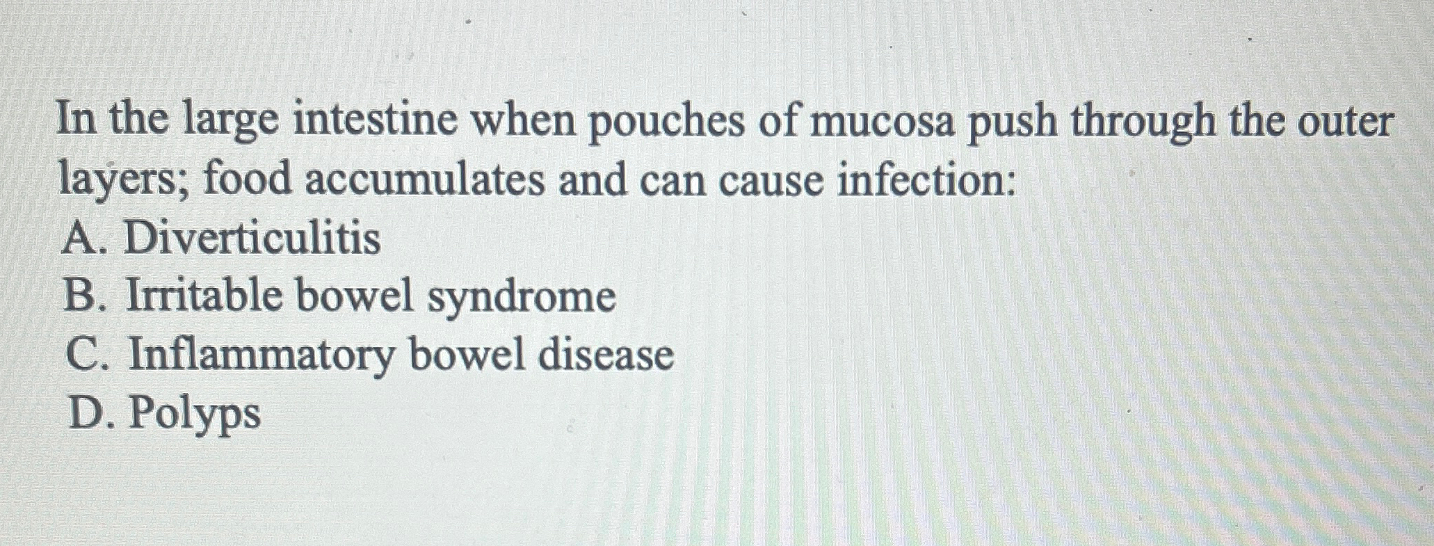 Solved In the large intestine when pouches of mucosa push | Chegg.com