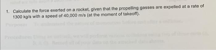 Solved 1. Calculate the force exerted on a rocket, given | Chegg.com