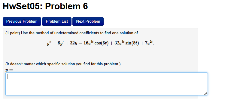 Solved (1 ﻿point) ﻿Use the method of ﻿undetermined | Chegg.com
