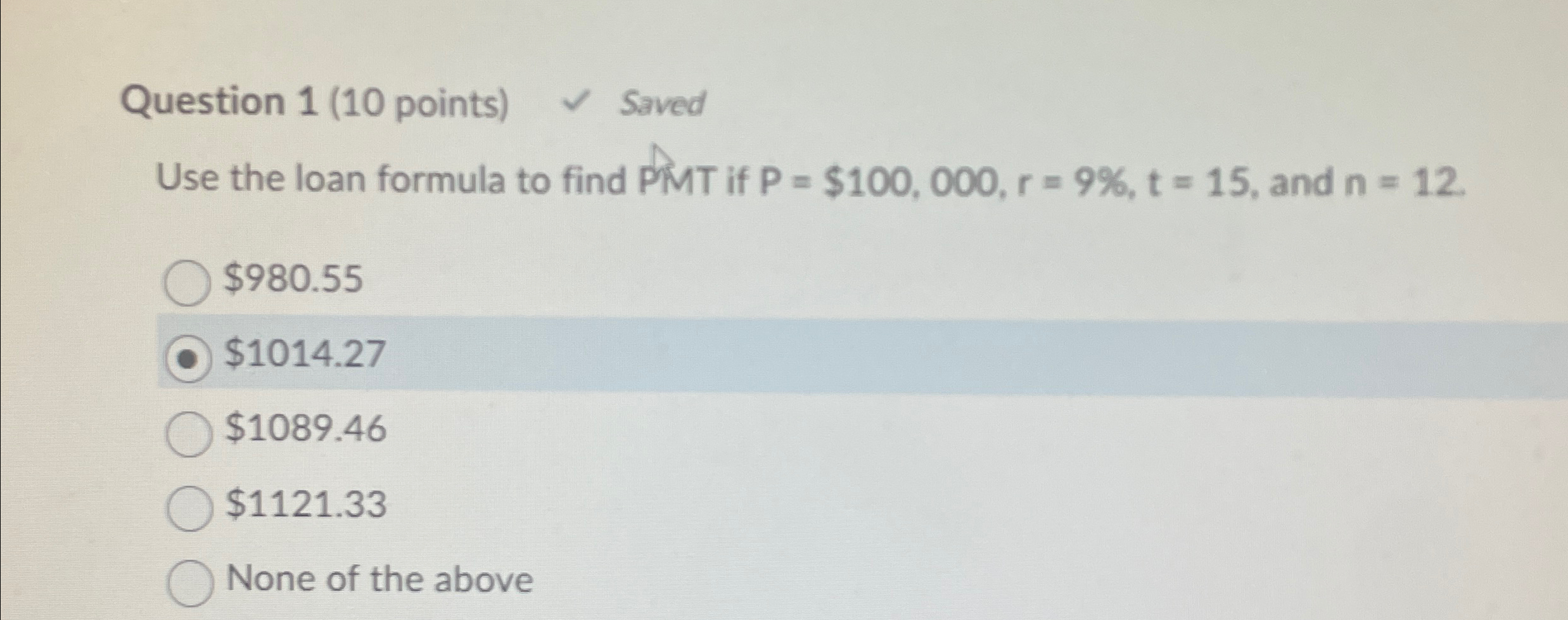 Solved Question 1 (10 ﻿points) ﻿SavedUse the loan formula | Chegg.com