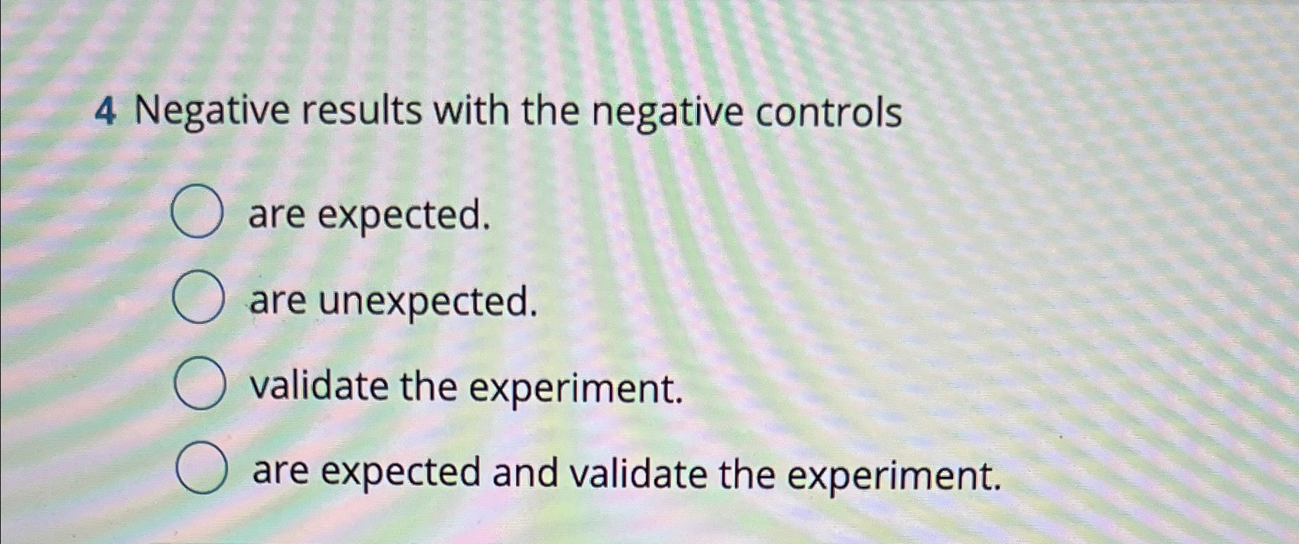Solved 4 ﻿Negative results with the negative controlsare | Chegg.com