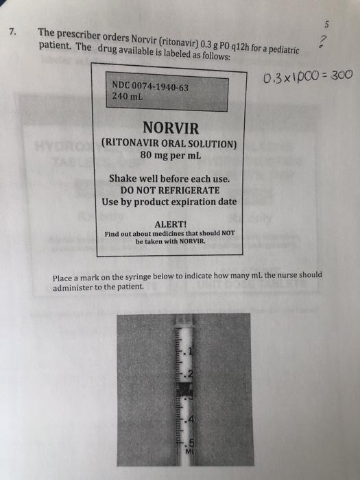 Solved 7. The prescriber orders Norvir (ritonavir) 0.3 g PO | Chegg.com