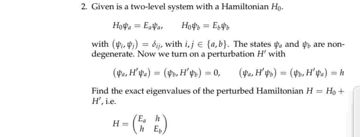Solved Given is ﻿a two-level system with a Hamiltonian | Chegg.com