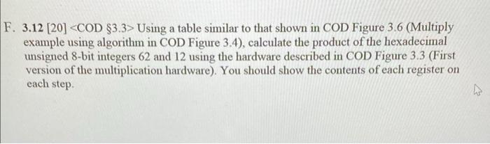 Solved F. 3.12 [20] Using a table similar to that shown in | Chegg.com