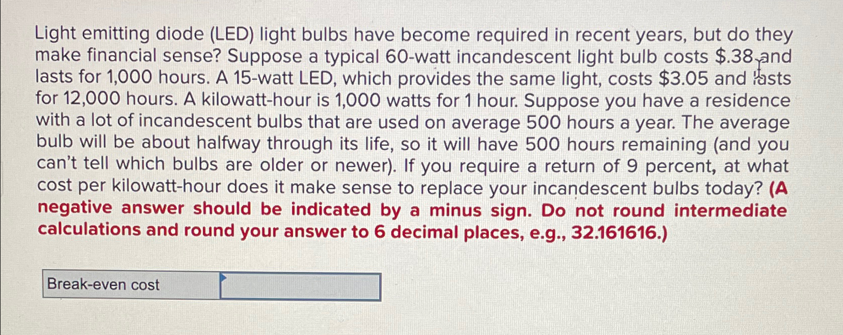 Solved Light emitting diode (LED) ﻿light bulbs have become | Chegg.com