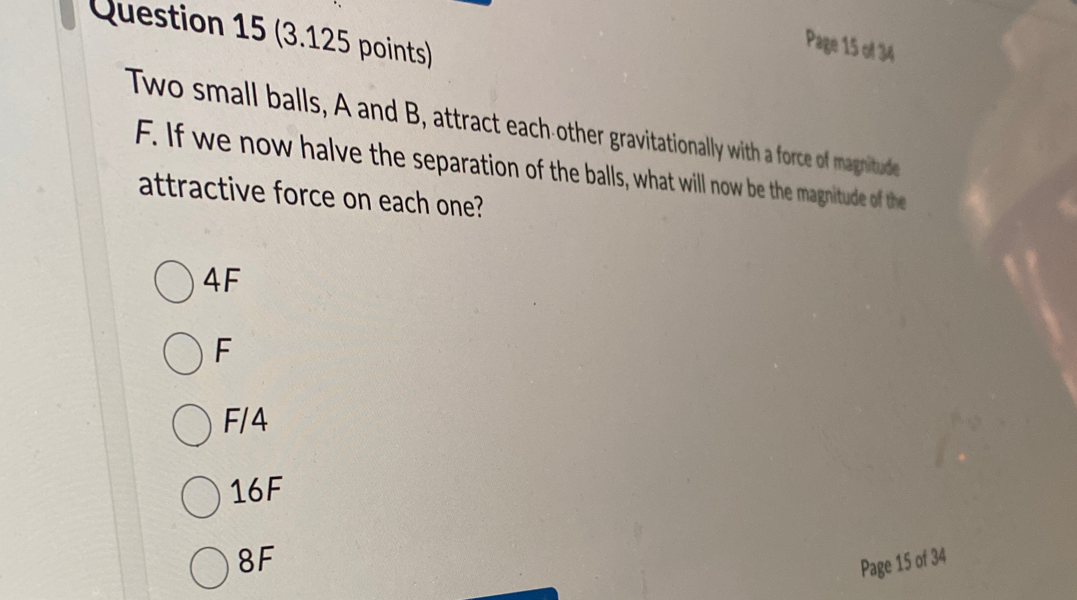 Solved Question 15 (3.125 ﻿points)Prese 15dxTwo small balls, | Chegg.com