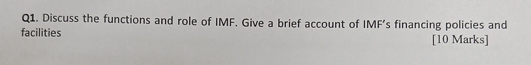 Solved Q1. ﻿Discuss the functions and role of IMF. Give a | Chegg.com