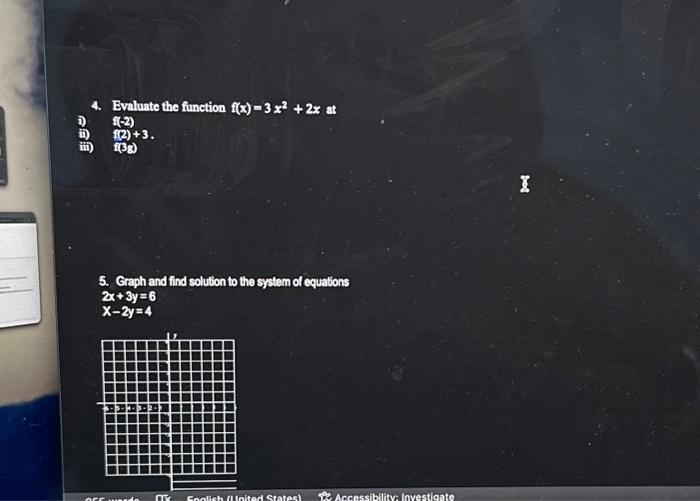 Solved 4. Evaluate the function f(x)=3x2+2x at i) ii) | Chegg.com