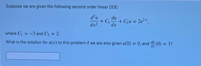 Solved Suppose we are given the following second order | Chegg.com