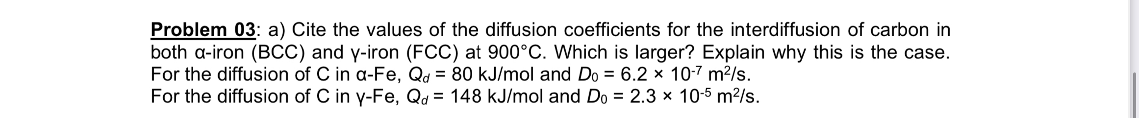 Solved Problem 03: a) ﻿Cite the values of the diffusion | Chegg.com