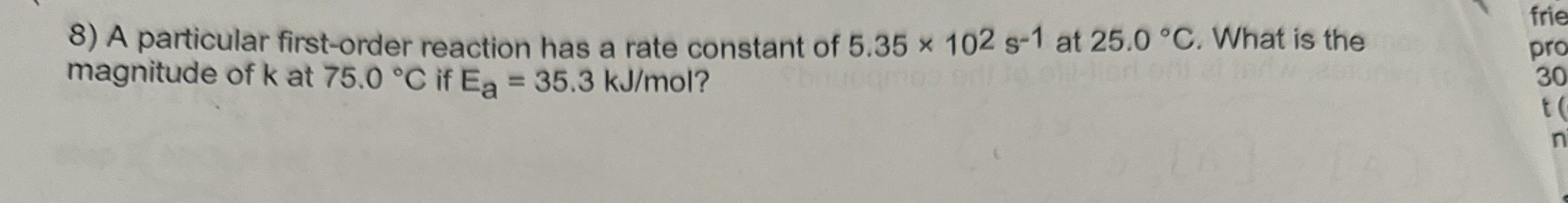 Solved A Particular First Order Reaction Has A Rate Constant