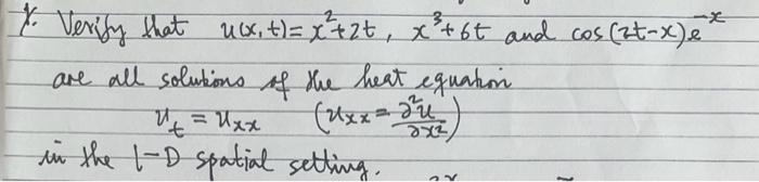 Solved 1. Verify that u(x,t)=x2+2t,x3+6t and cos(2t−x)e−x | Chegg.com