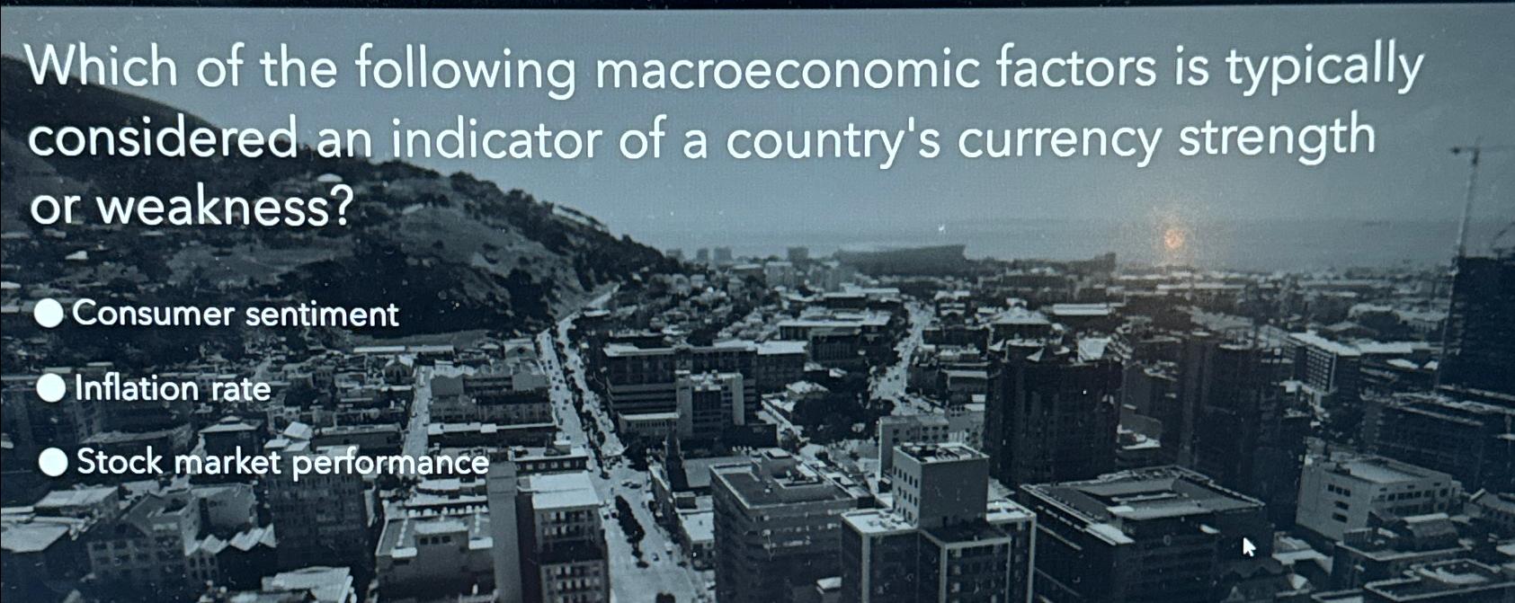 Solved Which of the following macroeconomic factors is | Chegg.com