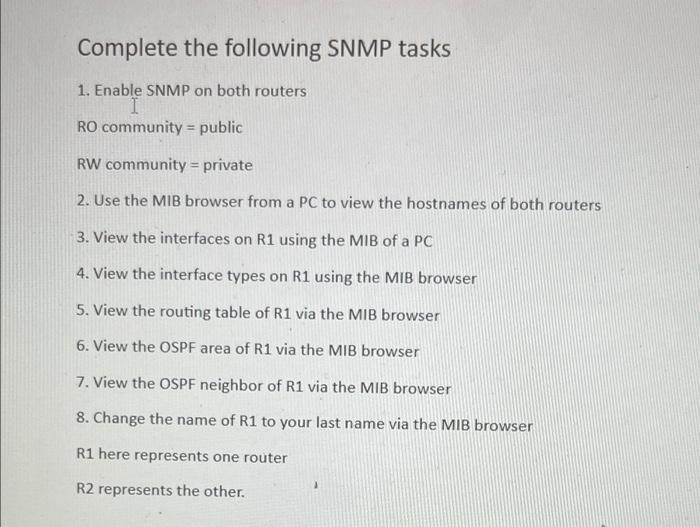 Solved Complete the following SNMP tasks 1. Enable SNMP on | Chegg.com