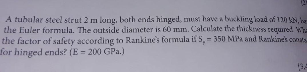 Solved 2 A tubular steel strut 2 m long, both ends hinged, | Chegg.com
