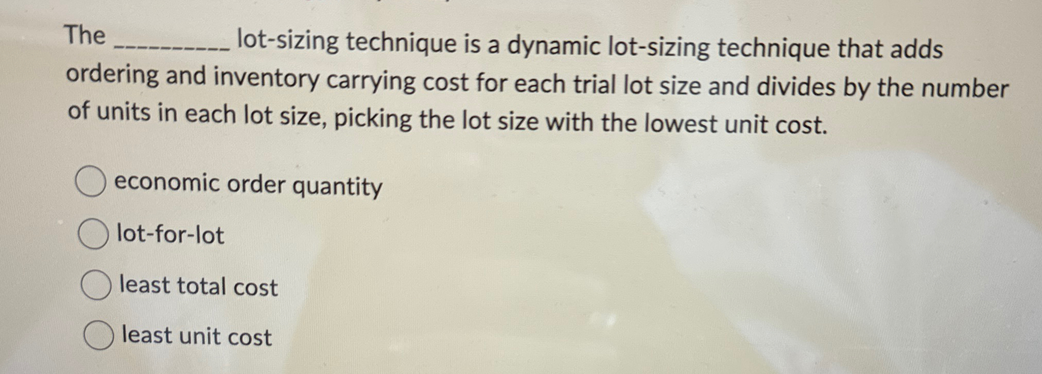 Solved The ﻿lot-sizing technique is a dynamic lot-sizing | Chegg.com