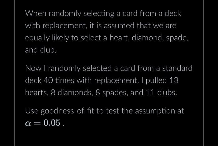 Solved When randomly selecting a card from a deck with | Chegg.com