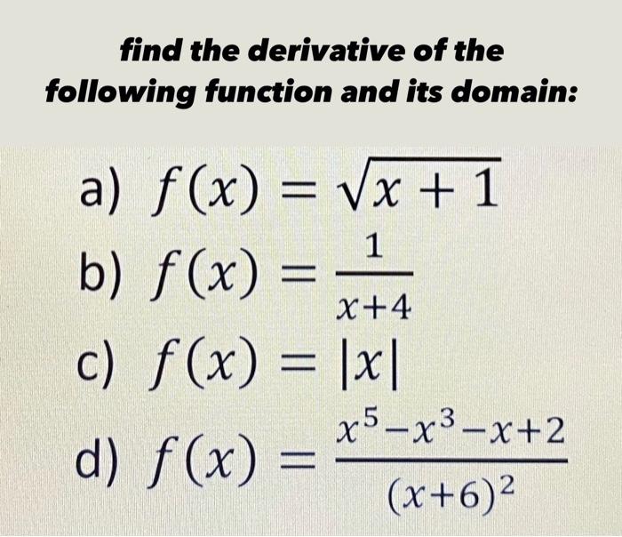 Solved find the derivative of the following function and its | Chegg.com