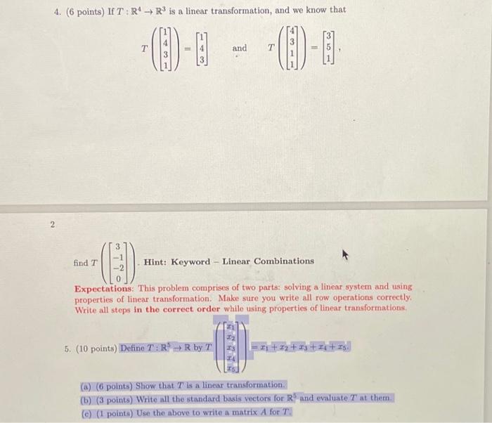 Solved 4. (6 points) If T:R4→R3 is a linear transformation, | Chegg.com