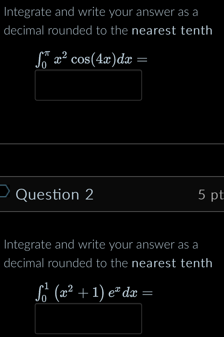 Solved Integrate and write your answer as a decimal rounded | Chegg.com