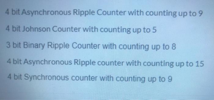 Solved 4 bit Asynchronous Ripple Counter with counting up to | Chegg.com
