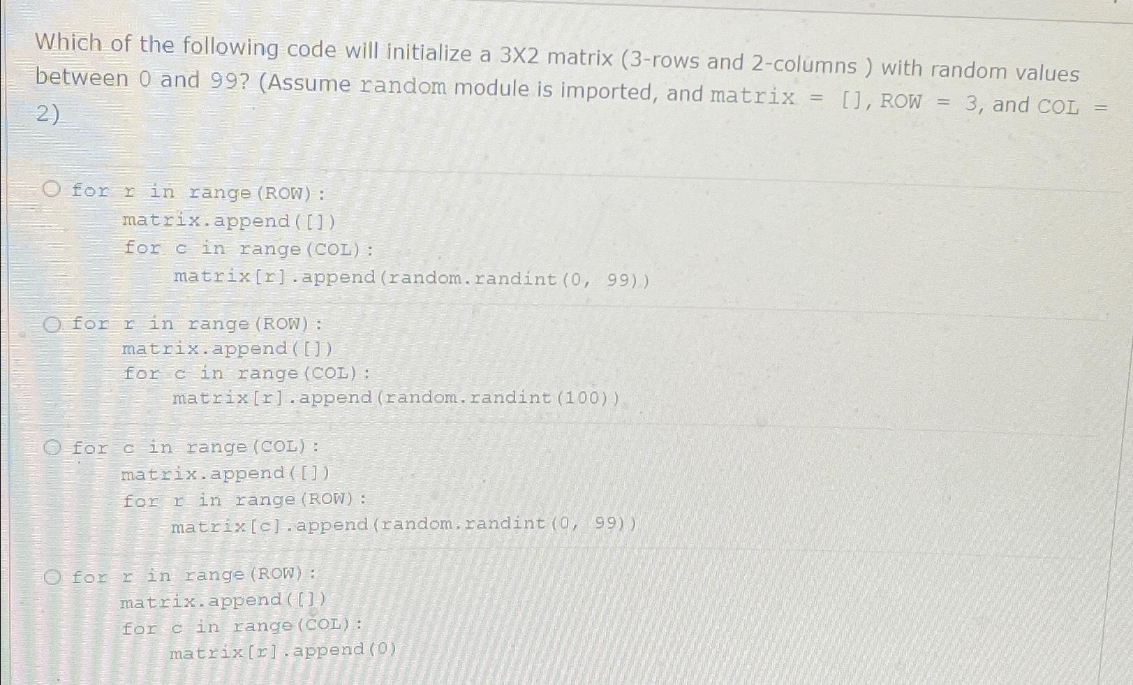 Solved Which of the following code will initialize a 3×2 | Chegg.com