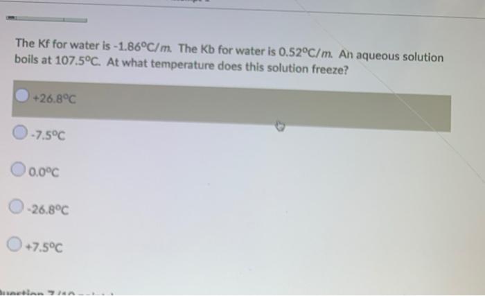 Solved The Kf for water is -1.86°C/m. The Kb for water is | Chegg.com