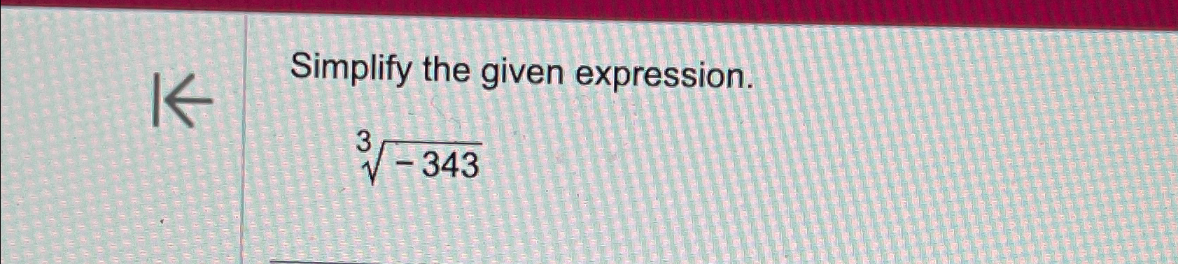 Solved Simplify the given expression.-3433 | Chegg.com