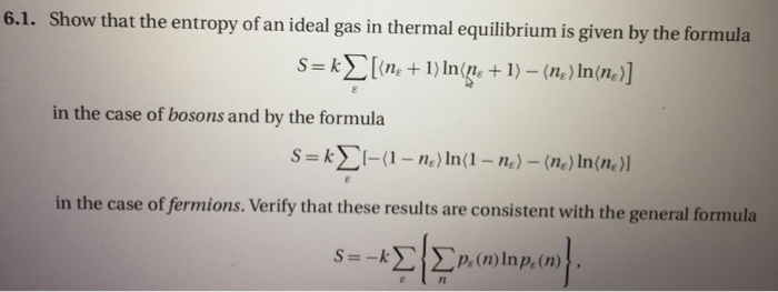 Solved 6.1. Show that the entropy of an ideal gas in thermal | Chegg.com