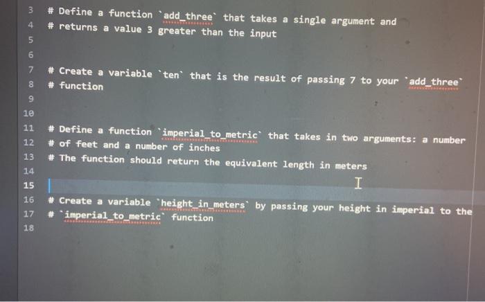 Solved 3 # Define a function 'add_three that takes a single | Chegg.com