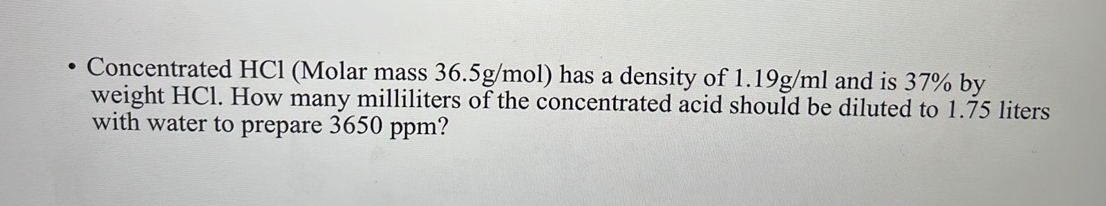 Solved Concentrated HCl (Molar mass 36.5gmol ) ﻿has a | Chegg.com