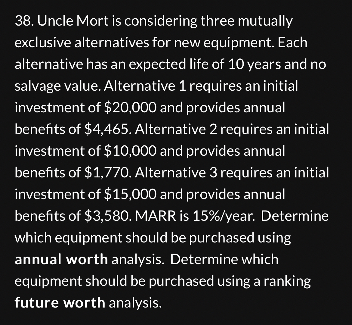 Solved Uncle Mort is considering three mutually exclusive | Chegg.com