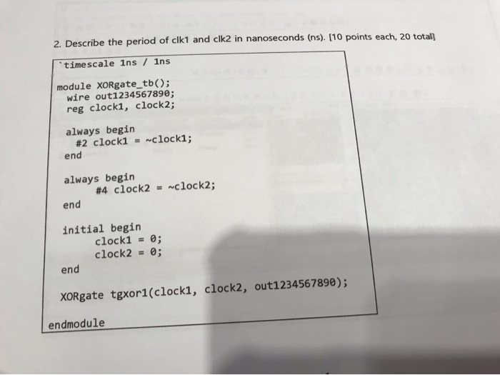 Solved 2. Describe the period of clk1 and clk2 in | Chegg.com