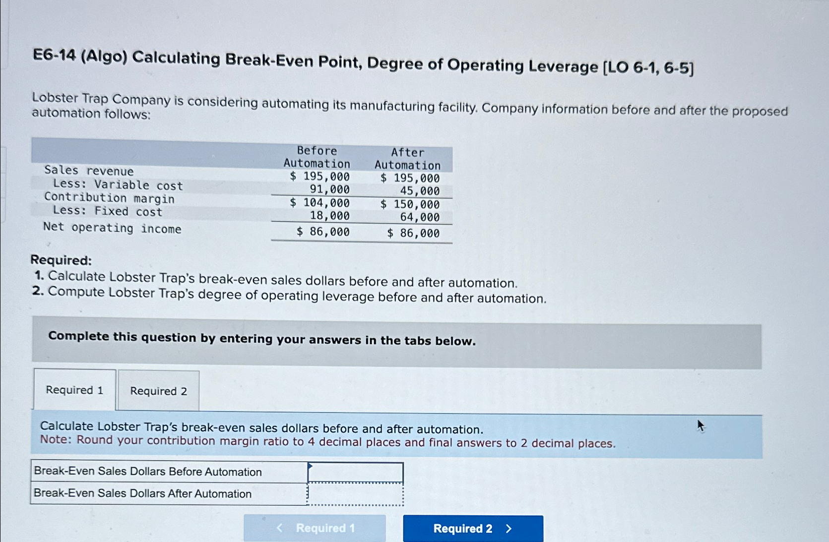 Solved E6-14 (Algo) ﻿Calculating Break-Even Point, Degree of | Chegg.com